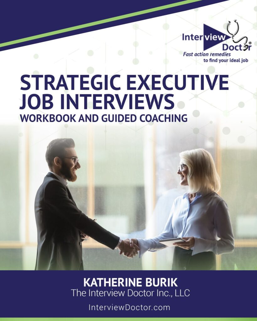 Strategic Executive Job Interviews: workbook, videos + training